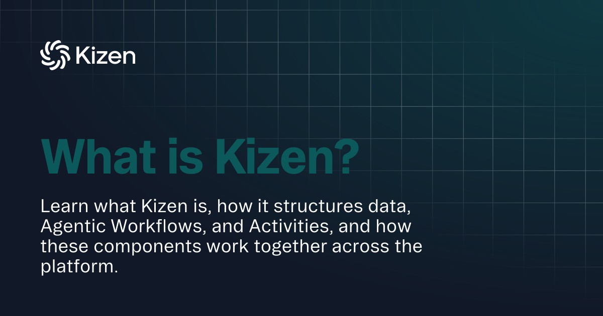 What is Kizen? | Documentation | Kizen Developers